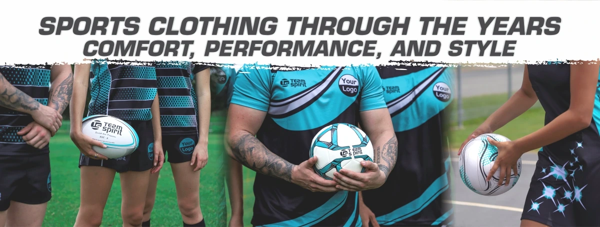 The Evolution of Sports Clothing: From Old Jerseys to High-Tech Fabric