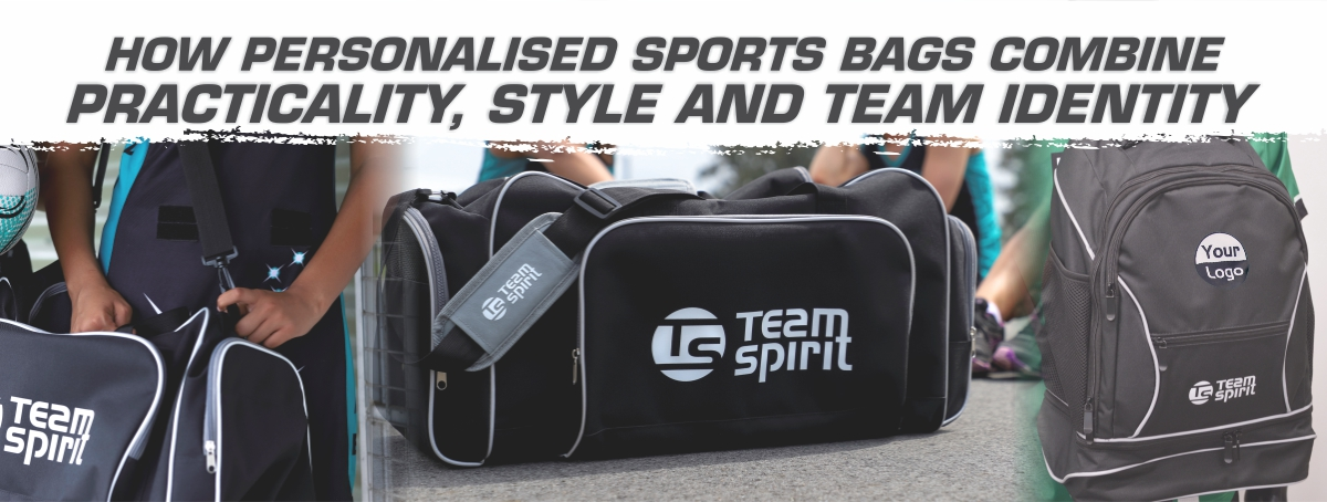 Why Personalised Sports Bags Are Essential for Teams, Schools and ...
