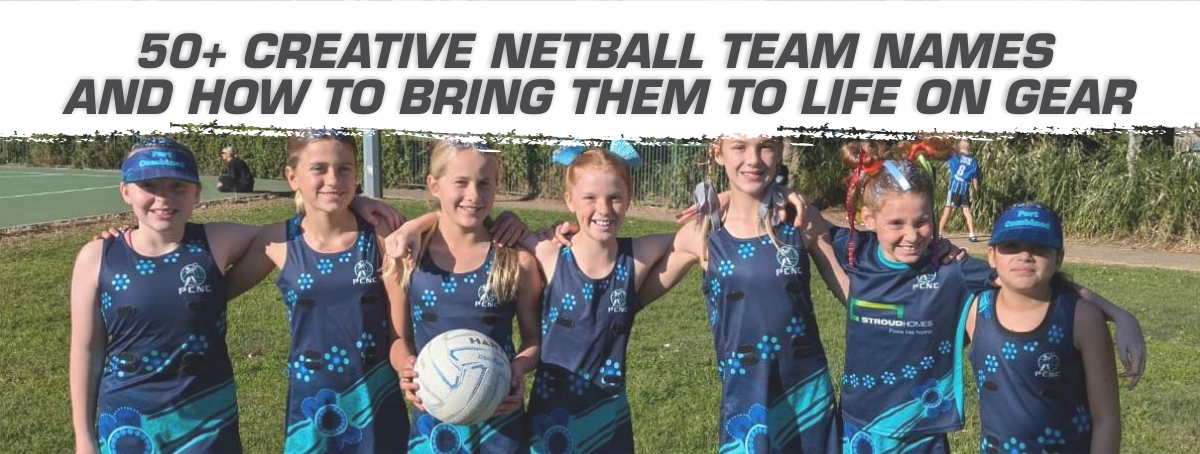 50+ Netball Team Names: Funny, Clever & Unique Ideas for Your Team ...