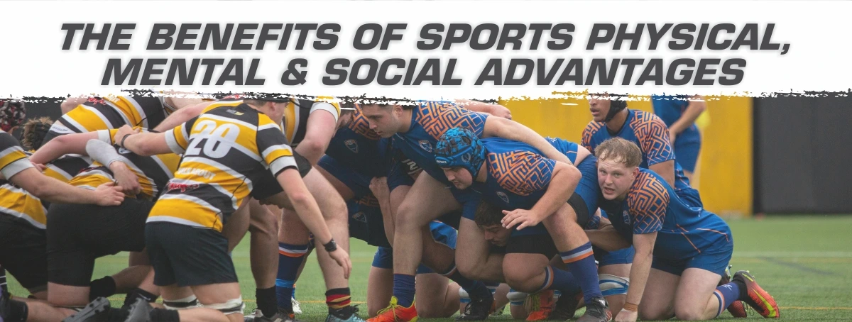 The Benefits of Sports: Physical, Mental & Social Advantages | Team Spirit