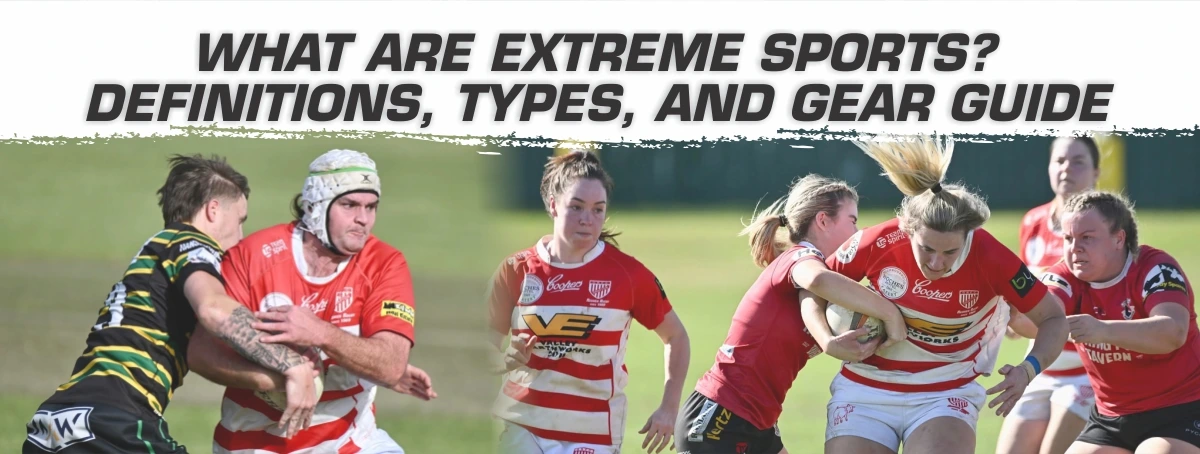 What Are Extreme Sports? Definitions, Types, and Gear Guide | Team Spirit
