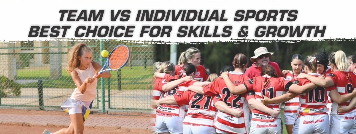 Team vs Individual Sports: Best Choice for Skills & Growth | Team Spirit